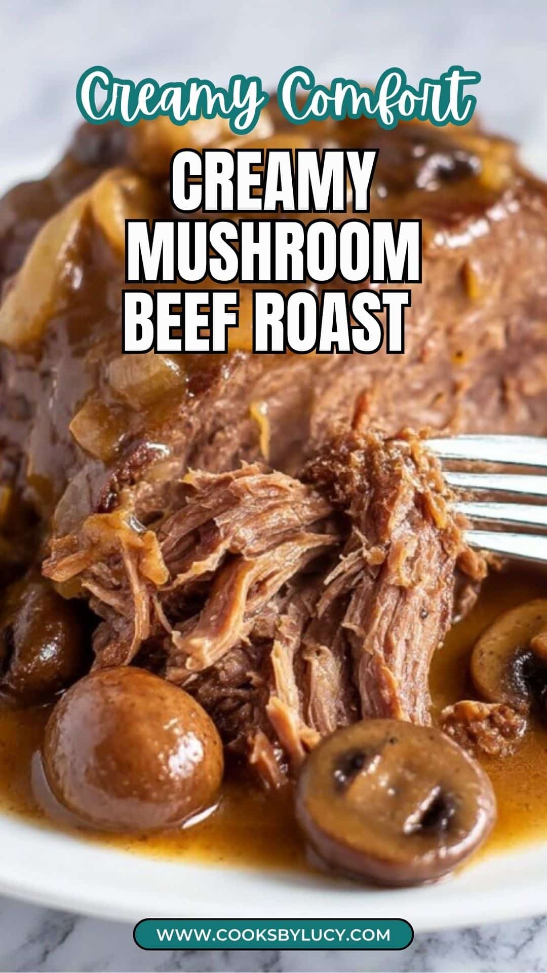 Creamy Mushroom Beef Chuck Roast - Cozy & Juicy Comfort Food